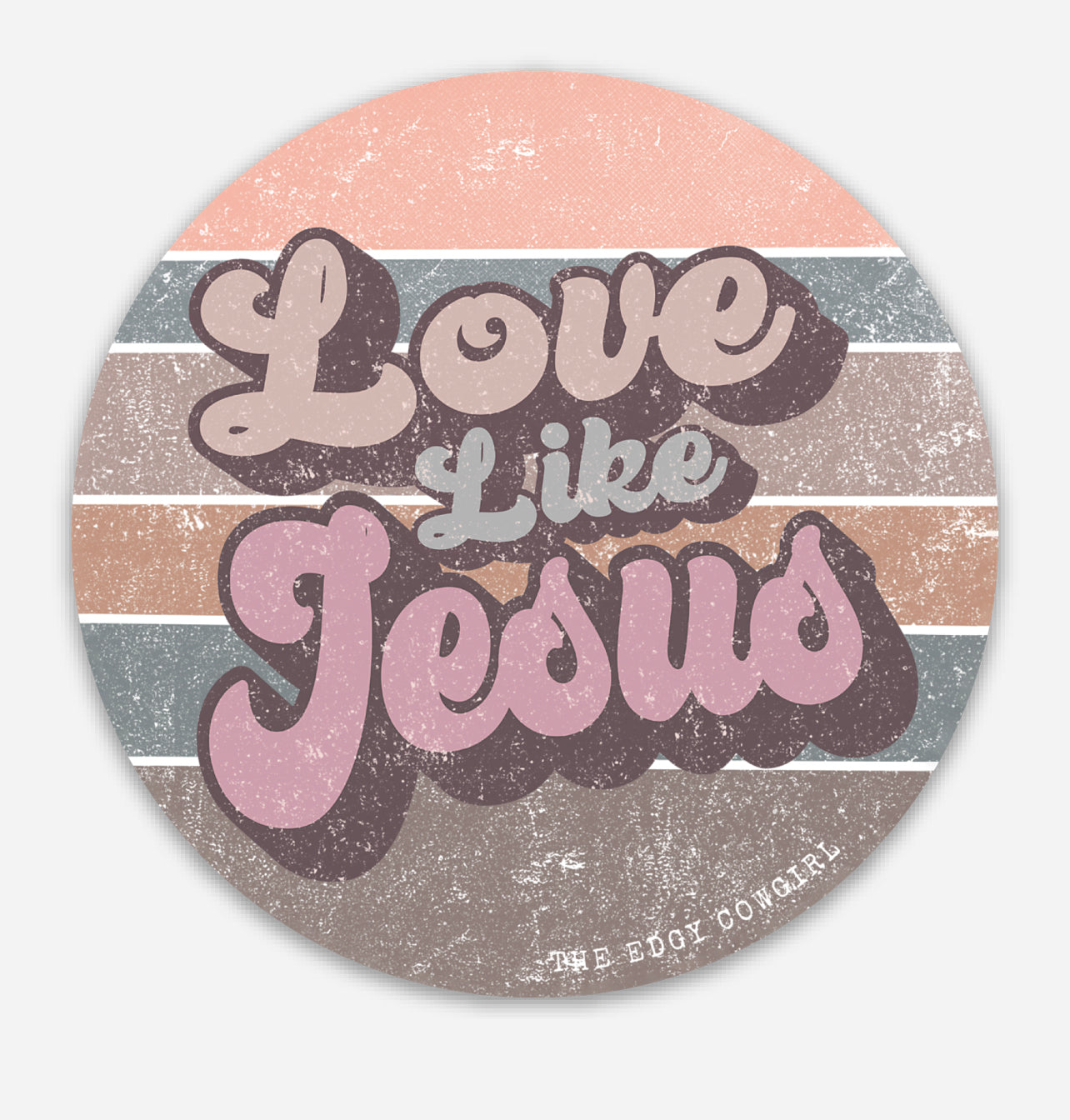 Love Like Jesus Sticker – EDGY COWGIRL CO