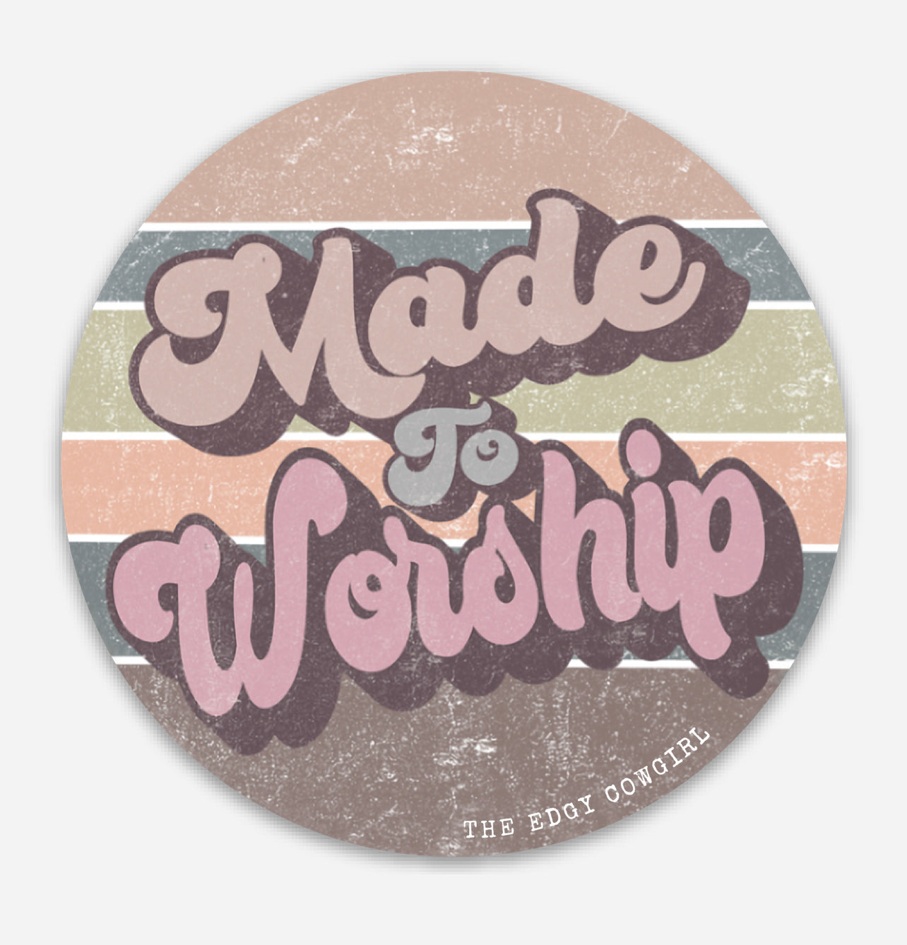 Made to Worship Sticker – EDGY COWGIRL CO